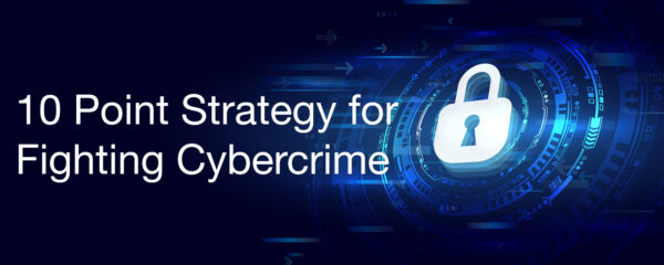 Infographic: 10 Points for Fighting Cybercrime - San Diego Managed IT ...
